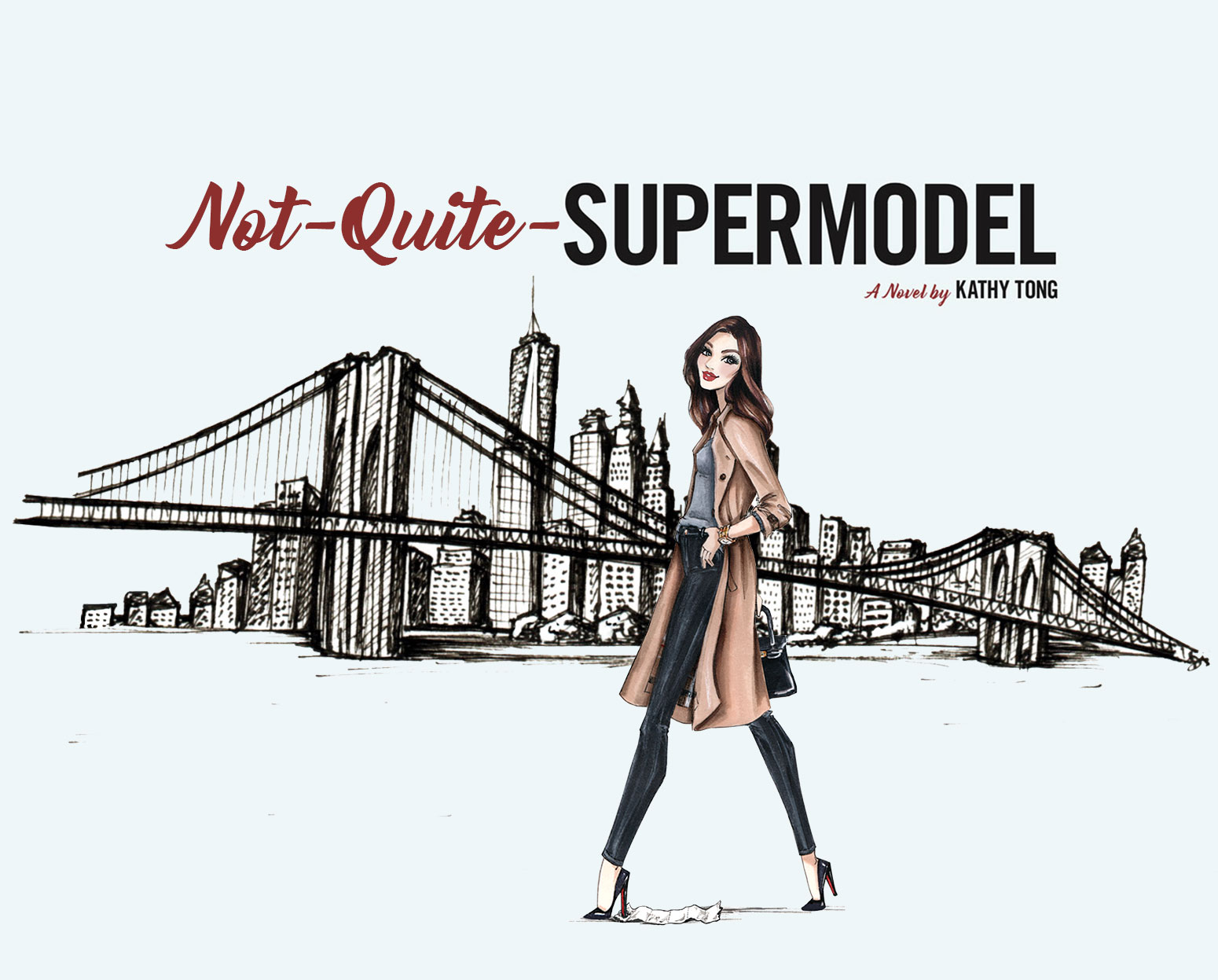 Not-Quite-Supermodel - A novel by Kathy Tong